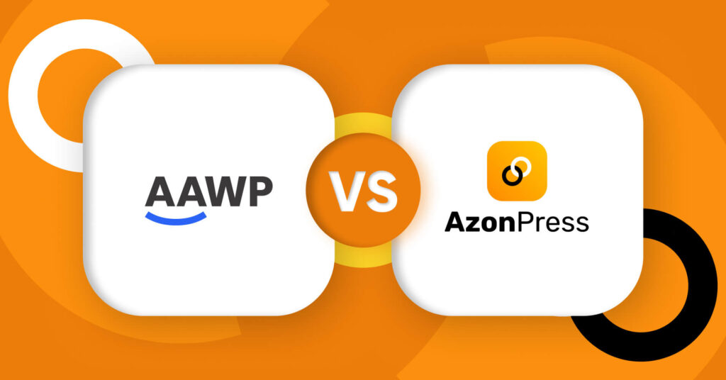 AAWP vs AzonPress: A Comparative Analysis
